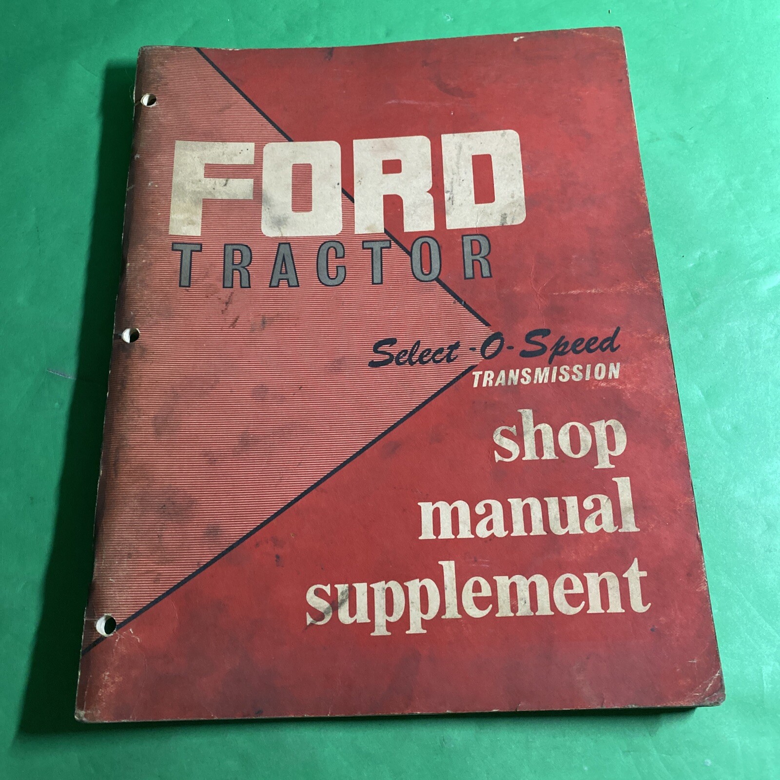 Heavy Equipment: FORD Tractor Select-O-Speed Transmission Shop Manual ...