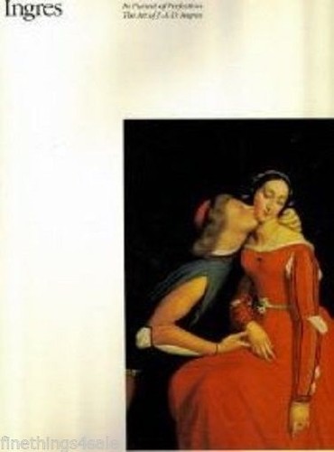 In Pursuit of Perfection: The Art of J. A. D. Ingres MUSEUM EXHIBITION ...