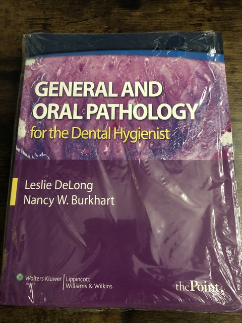 DeLong, General and Oral Pathology for Dental Hygienists Ser.: General ...