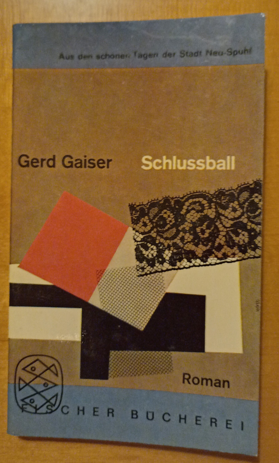 Schlussball. (Nr. 402). von Gaiser, Gerd: Buchpapier gebräunt, sonst ...