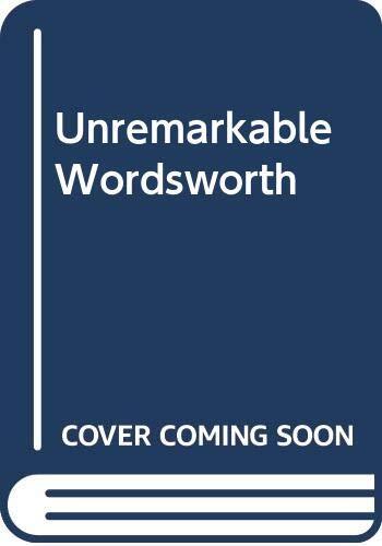 Unremarkable Wordsworth, Geoffrey H. Hartman | eBay