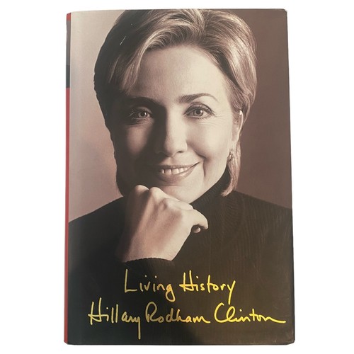 Living History Hillary Rodham Clinton 2003 Hardcover Biography w/ Dust ...