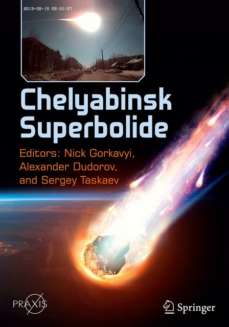 Chelyabinsk Superbolide von Sergey Taskaev Nick Gorkavyi Alexander ...