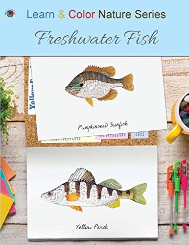 FRESHWATER FISH (LEARN & COLOR NATURE) By Learn & Color Books & Faithe ...