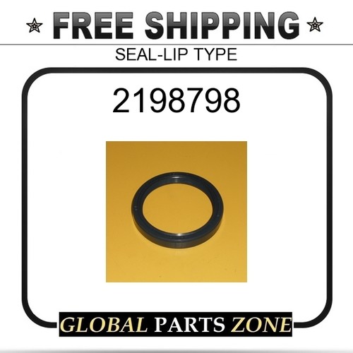 2198798 - SEAL-LIP TYPE for Caterpillar (CAT) | eBay