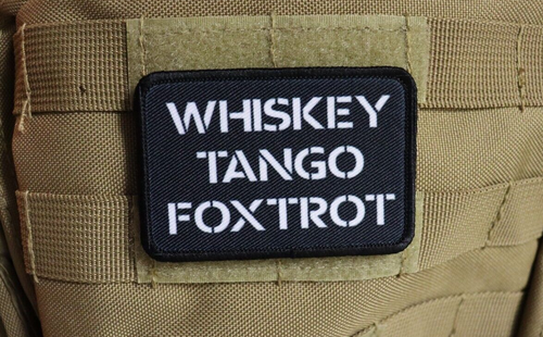 Whiskey Tango Foxtrot WTF meme 2"x3" hook & loop tactical morale patch edc army | eBay