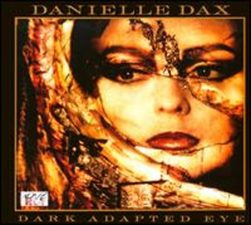 Dark Adapted Eye by Danielle Dax: Used 75992581820| eBay