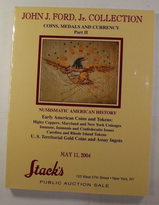 Stack's John Ford Collection Coins Medals and Currency Part II 5/11 ...