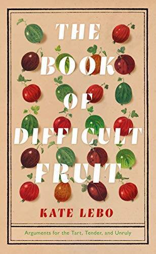 The Book of Difficult Fruit - Hardcover - GOOD | eBay