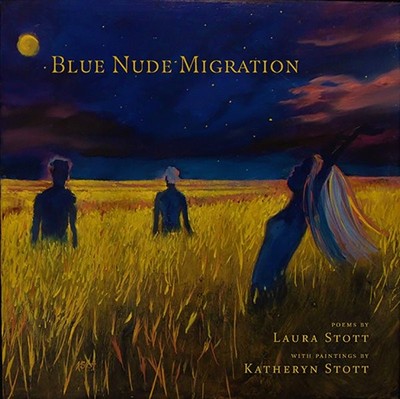 Blue Nude Migration, Paperback by Stott, Laura; Buxton, Katheryn Stott ...