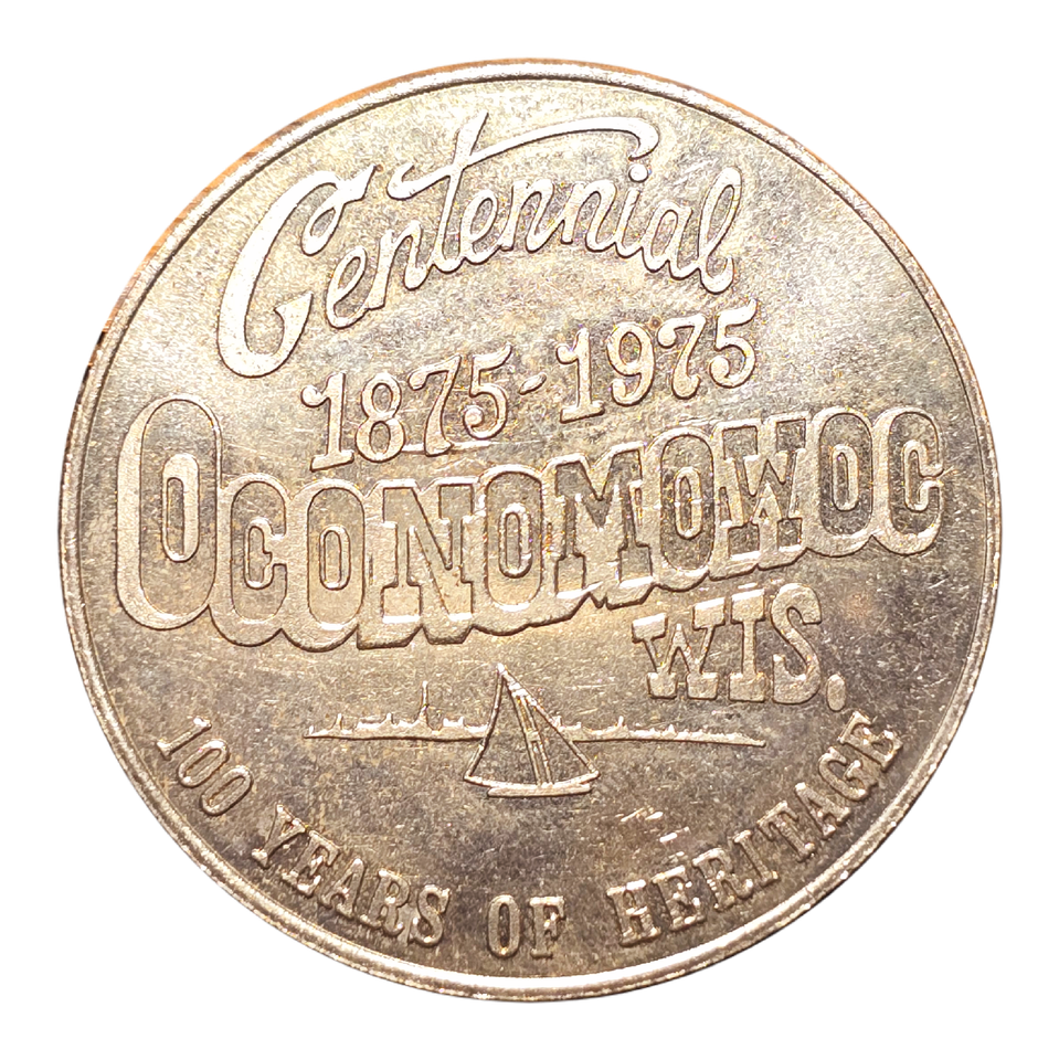 Token 1875 1975 OCONOMOWOC, WISCONSIN CENTENNIAL 100 YRS. Beaver ...