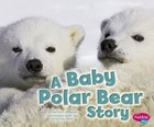 A Baby Polar Bear Story by Rustad, Martha E. H. 9781429660631 | eBay