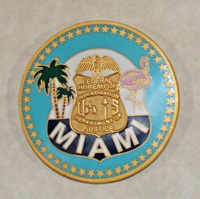 Federal Bureau of Investigation FBI Miami, FL Field Office CFO ...
