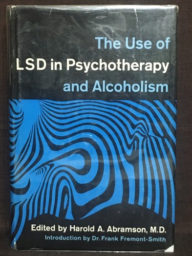 1967 First Edition First Print LSD In Psychotherapy And Alcoholism ...