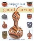 Complete Book of Gourd Carving by Jim Widess: New 9781402748721| eBay