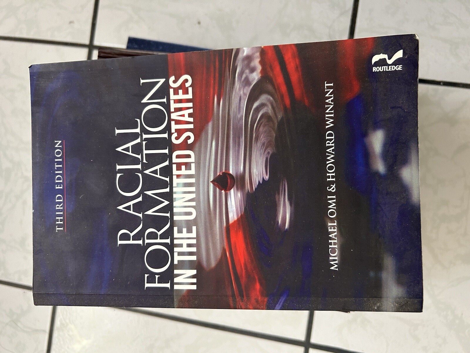 Racial Formation in the United States by Howard Winant and Michael Omi ...