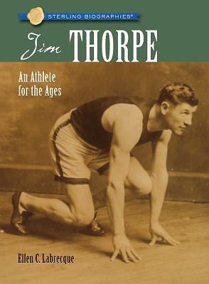 Jim Thorpe: An Athlete for the Ages (Sterling Biographies) by Ellen ...
