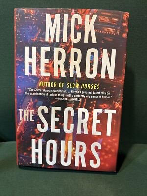The Secret Hours. Mick Herron 1st HC Ptg. Soho Crime 2023. Fine Unread ...