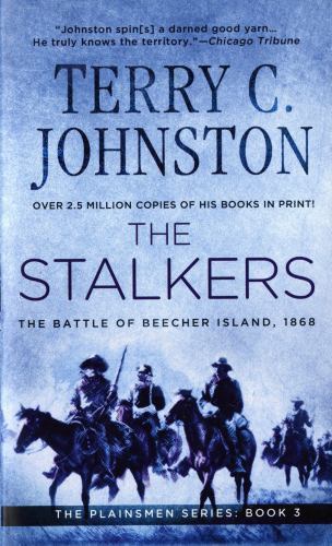 the stalkers: the battle of beecher island, 1868 by Johnston, Terry C ...
