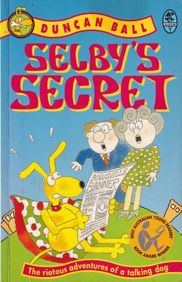 DUNCAN BALL Selbys Secret Selby 1996 AUSSIE TALKING DOG Australian Book ...