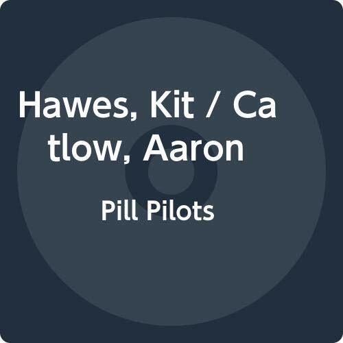 Pill Pilots by Kit Hawes/Aaron Catlow (CD, 2020) for sale online | eBay