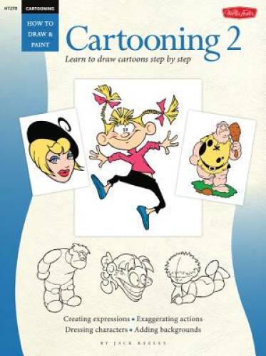 Cartooning: Cartooning: Book 2 (How to Draw PaintArt Instruction Prog ...