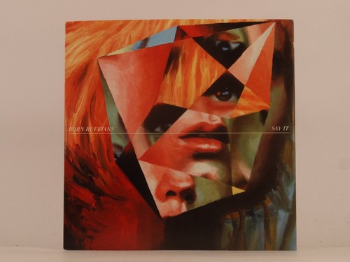 BORN RUFFIANS SAY IT (110) 10 Track Promo CD Album with Card Sleeve ...