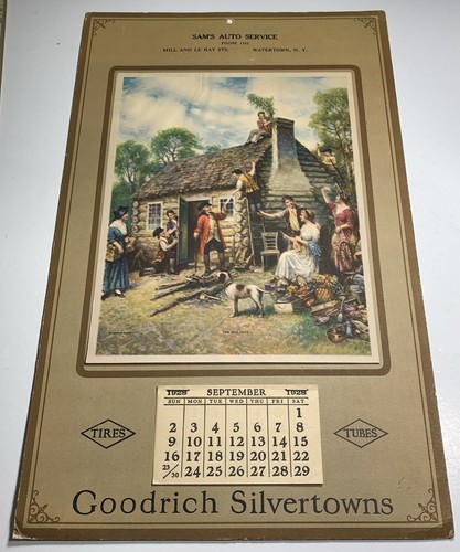 1928 Goodrich Car Tires Calendar Sams Auto Watertown New York Home ...