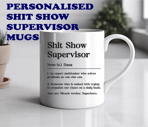 Personalised Shit Show Supervisor - One pc 11oz Ceramic Coffee Mug | eBay