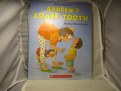 Andrew's Loose Tooth by Robert Munsch, Large Softcover Book, Good-Shape ...