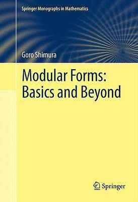 Modular Forms: Basics and Beyond by Goro Shimura (Hardcover, 2011) for ...