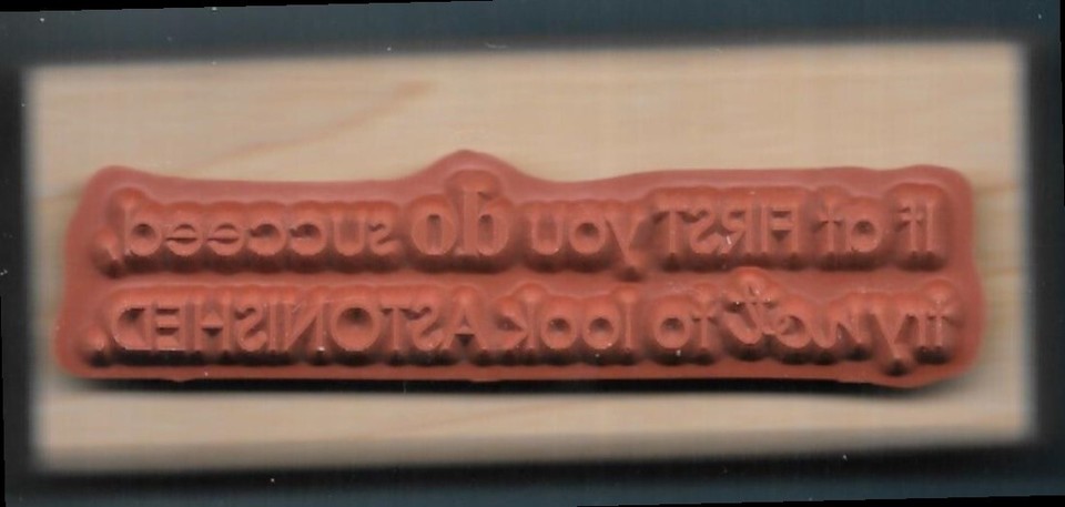 IF AT FIRST YOU DO SUCCEED Try Not ASTONISHED word NEW Stampin' Up ...