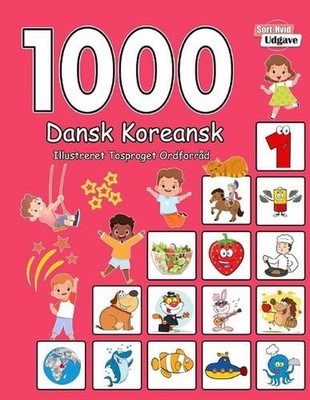 1000 Dansk Koreansk Illustreret Tosproget Ordforrd (Sort-Hvid Udgave ...