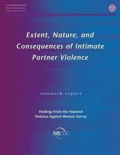 Extent, Nature, and Consequences of Intimate Partner Violence: Findings ...