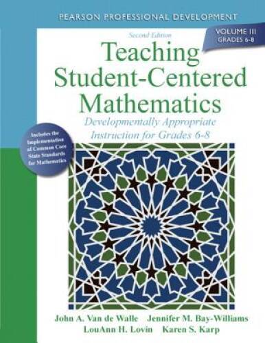 Teaching Student-Centered Mathematics: Developmentally Appropriate I ...