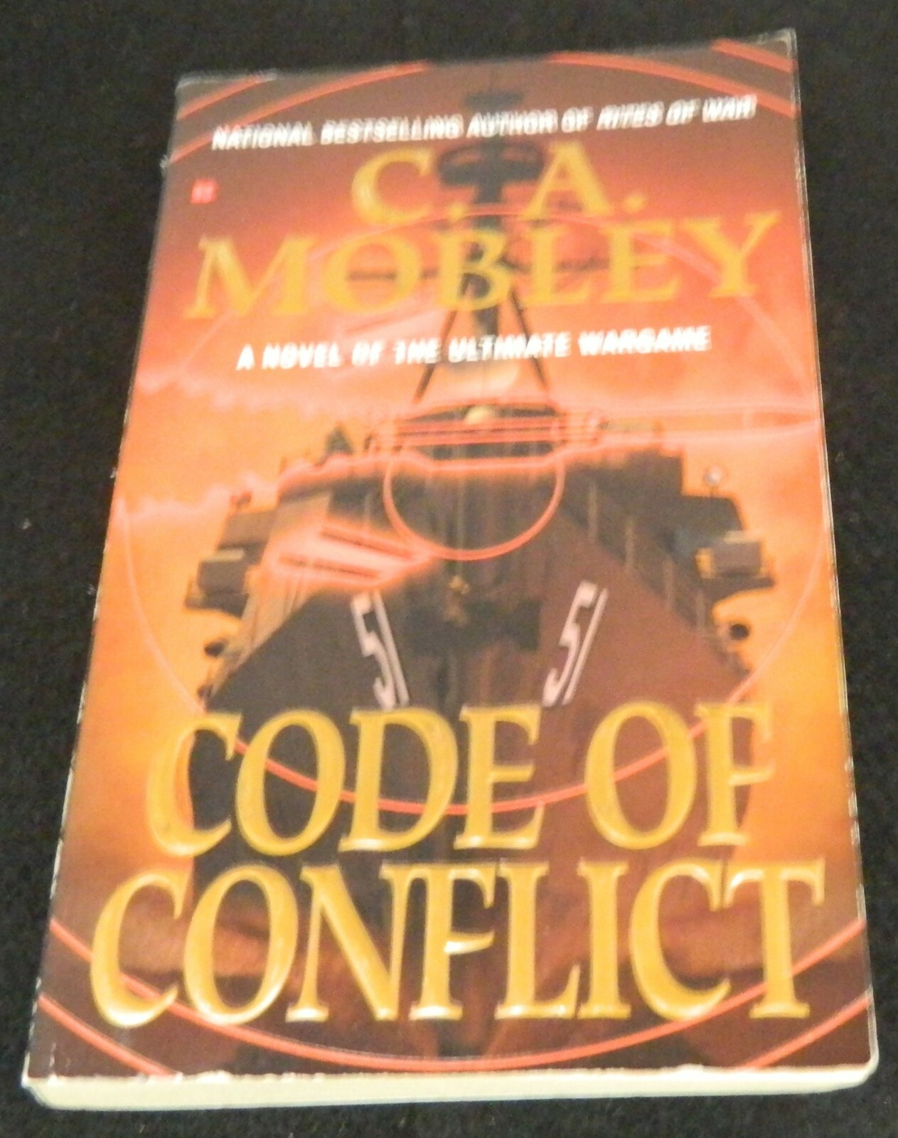 Code of Conflict by C. A. Mobley (1999, Paperback)NOVEL OF ULTMATE WAR ...