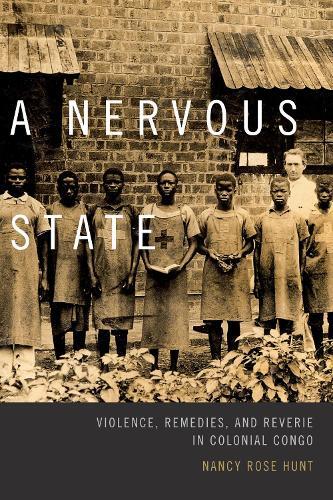 Nancy Rose Hunt A Nervous State (Paperback) (UK IMPORT) 9780822359654 ...