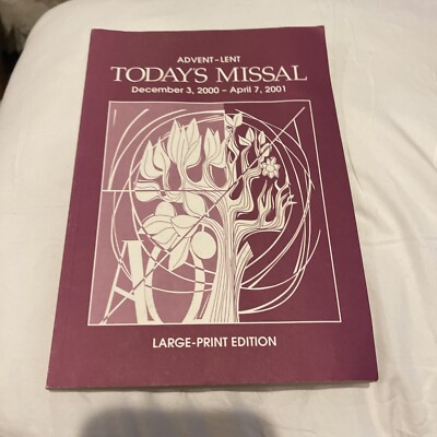 Today s Missal Advent-Lent December 3, 2000-April 7, 2001 | eBay