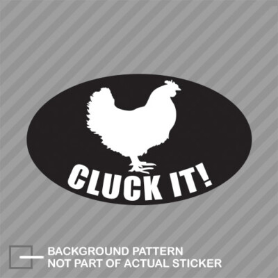 Oval Cluck It Sticker Decal Vinyl chicken chick hen farm cage egg | eBay