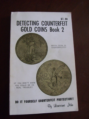 Detecting Counterfeit Gold Coins Book 2 Lonesome John Devine no writing ...