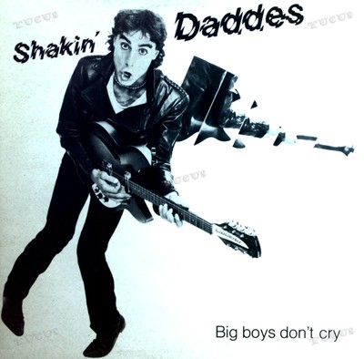 Shakin' Daddes And The Greedy Peacocks - Big Boys Don't Cry LP (VG/VG ...