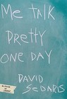Me Talk Pretty One Day by David Sedaris 9780316777728| eBay