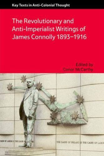 Key Texts in Anti-Colonial Thought Ser.: Revolutionary and Anti ...