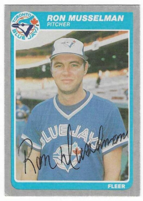 RON MUSSELMAN 1985 FLEER UPDATE AUTOGRAPHED SIGNED # U-83 TORONTO BLUE ...