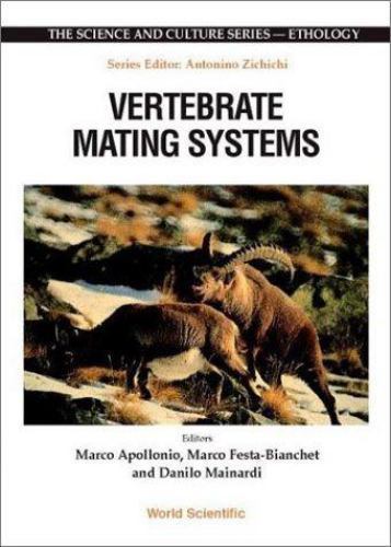 The Science and Culture Ser.: Ethology: Vertebrate Mating Systems by Marco Festa-Bianchet (2000 ...