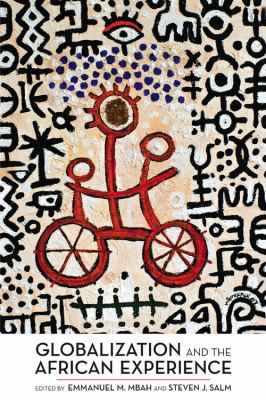 African World Ser.: Globalization and the African Experience by Steven ...