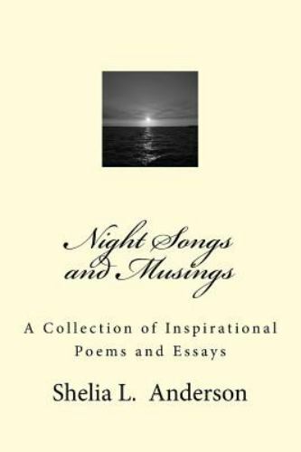 Night Songs and Musings : A Collection of Inspirational Poems and ...