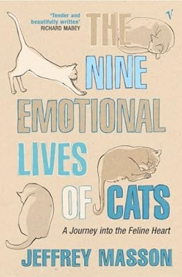 The Nine Emotional Lives Of Cats, Masson, Jeffrey, Used; Good Book | eBay