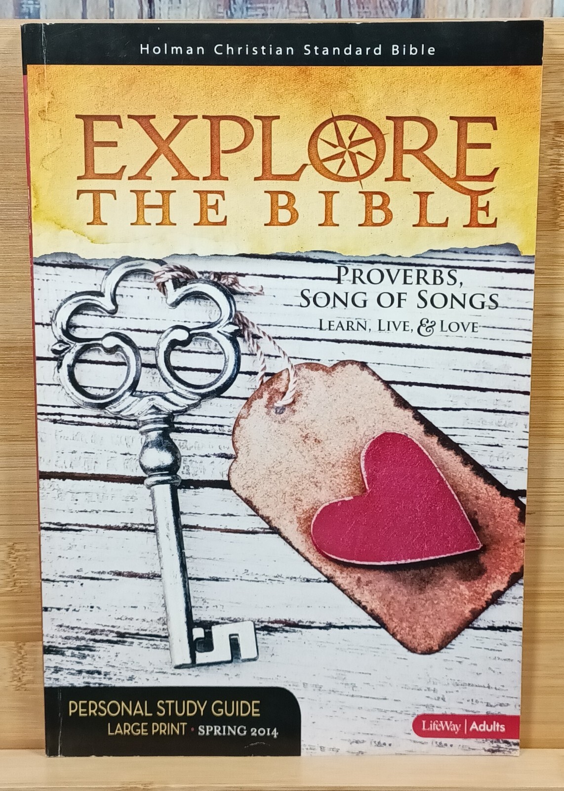 Explore the Bible Personal Study Guide Large Print Spring 2014 Proverbs ...