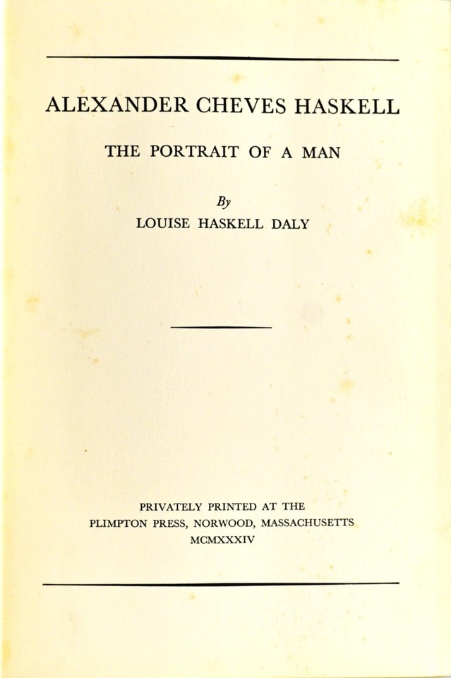 Loise Haskel Daly / CIVIL WAR ALEXANDER CHEVES HASKEL THE PORTRAIT OF A ...